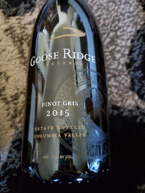 2015 Goose Ridge Vineyards Pinot Gris, USA, Washington, Columbia Valley ...