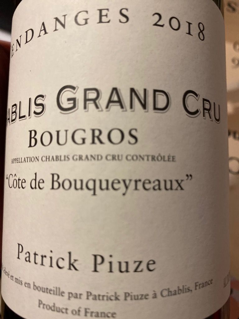 2018 Patrick Piuze Chablis Grand Cru Bougros Côte de Bouqueyreaux ...