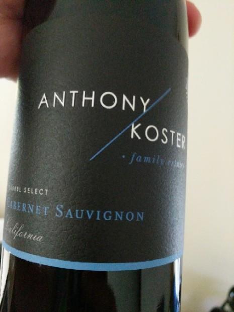 2017 Anthony Koster Cabernet Sauvignon Barrel Select - CellarTracker