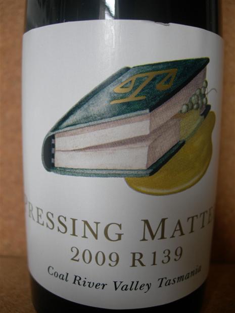 2009 Pressing Matters Riesling R139, Australia, Tasmania, Coal River ...