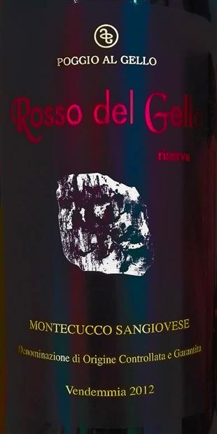 2012 Poggio al Gello Sangiovese Montecucco Rosso del Gello Riserva ...