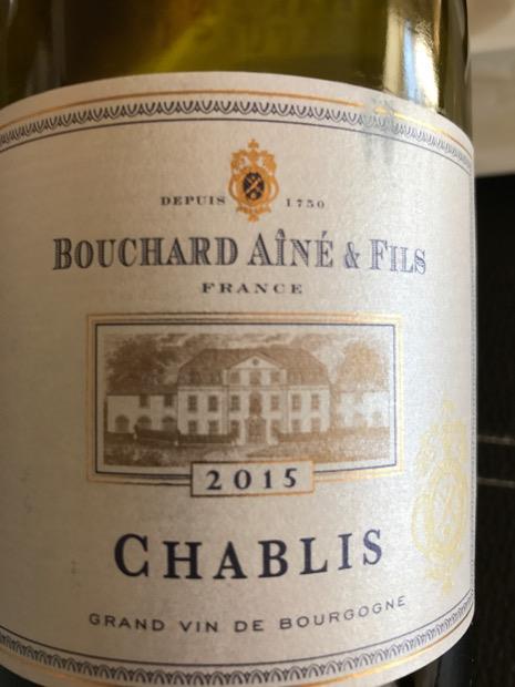 2015 Bouchard Aîné & Fils Chablis, France, Burgundy, Chablis ...