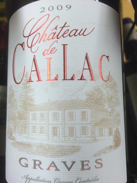 2009 Château de Callac, France, Bordeaux, Graves - CellarTracker