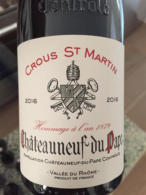 2016 Crous St. Martin Châteauneuf-du-Pape Hommage a L'an 1879, France ...