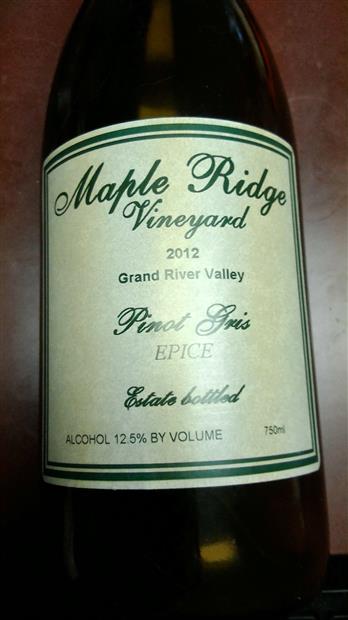 2012 Maple Ridge Vineyard Pinot Gris Unfiltered Epice Maple Ridge ...