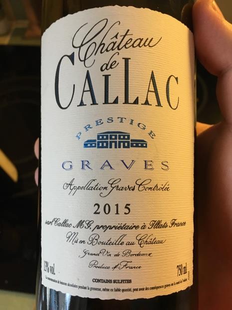 2015 Château de Callac Prestige Blanc, France, Bordeaux, Graves ...