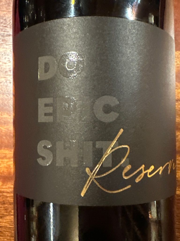 2021 Browne Family Vineyards Do Epic Shit. Reserve, USA, Washington ...