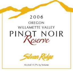 2006 Silvan Ridge Pinot Noir Reserve, USA, Oregon, Willamette Valley ...