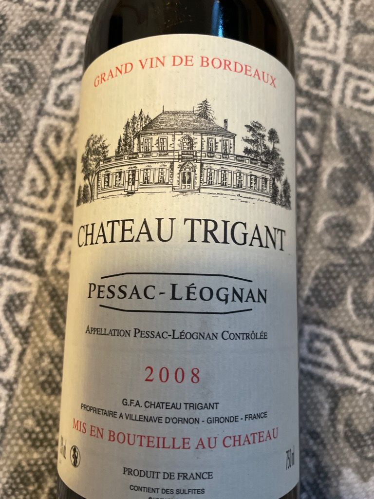 2009 Château Trigant, France, Bordeaux, Graves, Pessac-Léognan ...