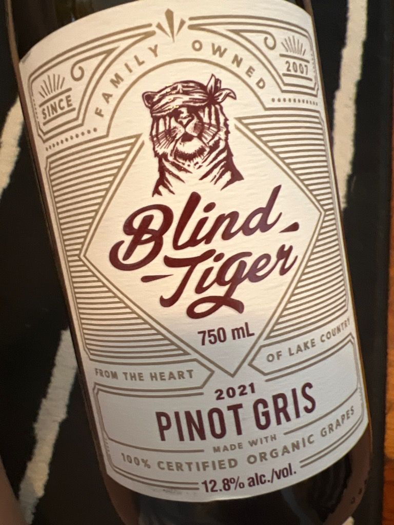 2021 Blind Tiger Pinot Gris, Canada, British Columbia, Okanagan Valley ...