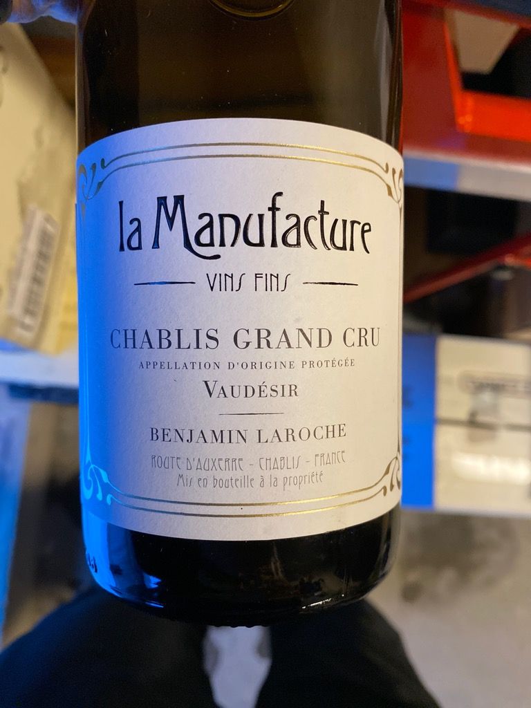 2019 Benjamin Laroche Chablis Grand Cru Vaudésir La Manufacture, France ...