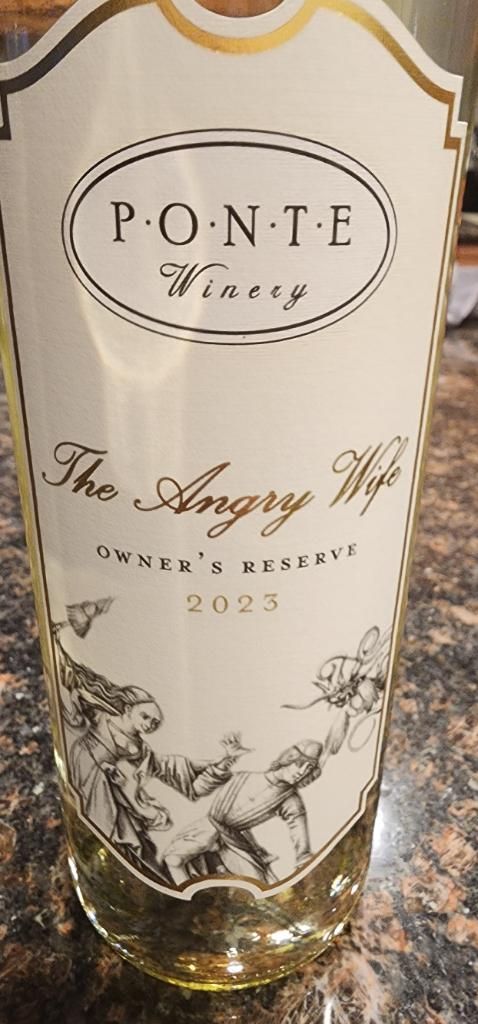 2023 Ponte Winery The Angry Wife Owner's Reserve White, USA, California ...