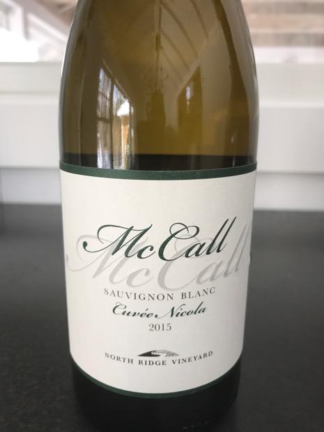 2015 McCall Wines Sauvignon Blanc Cuvée Nicola North Ridge Vineyard ...