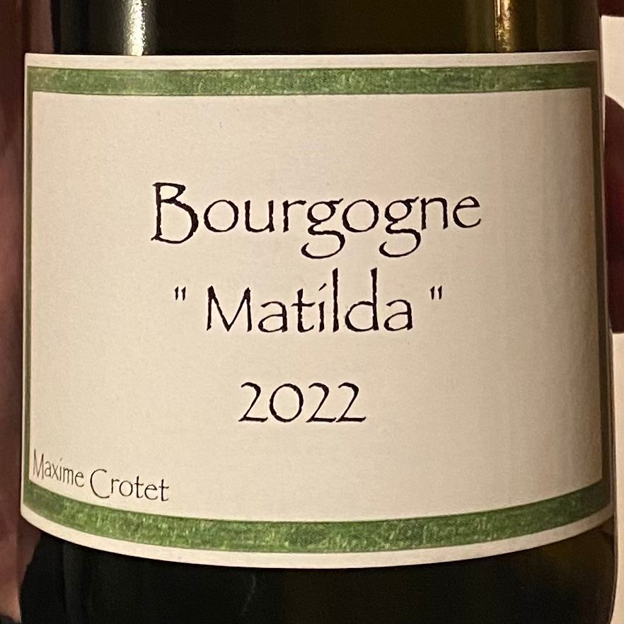 2022 Maxime Crotet Bourgogne Blanc "Matilda", France, Burgundy ...