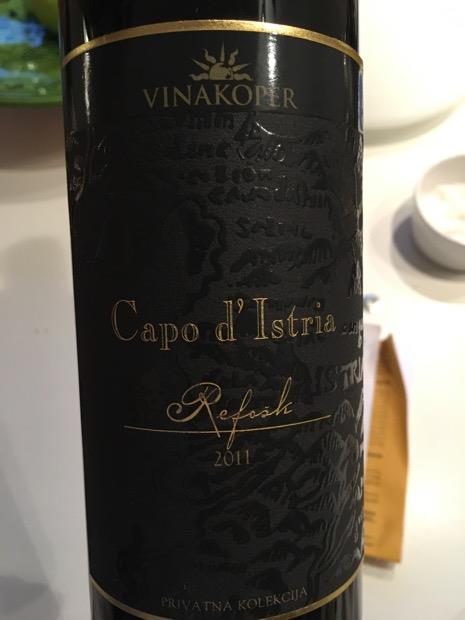 2013 Vinakoper capo d'istria refosk, Slovenia, Primorska, Slovenska ...