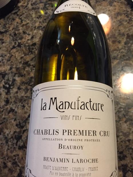 2014 Benjamin Laroche Chablis 1er Cru Beauroy La Manufacture, France ...