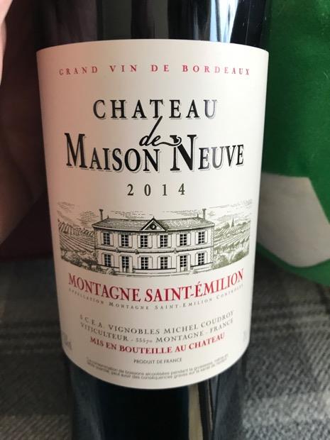2014 Ch teau De Maison Neuve France Bordeaux Libournais Montagne 2014 Ch teau De Maison Neuve France Bordeaux Libournais Montagne