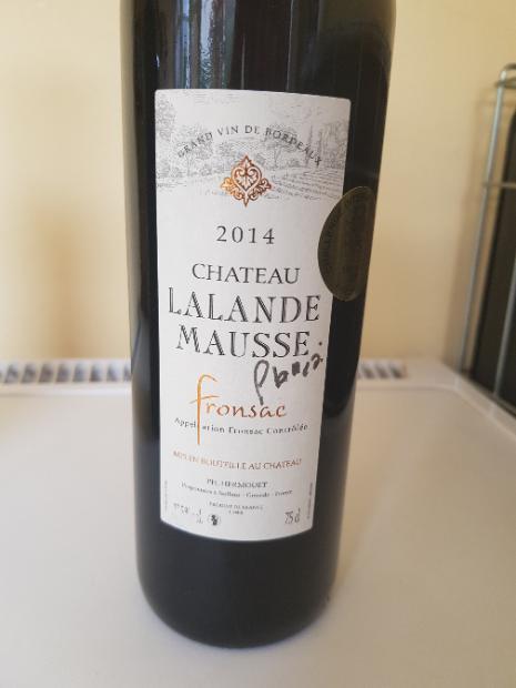 2015 Château Lalande Mausse, France, Bordeaux, Libournais, Fronsac ...
