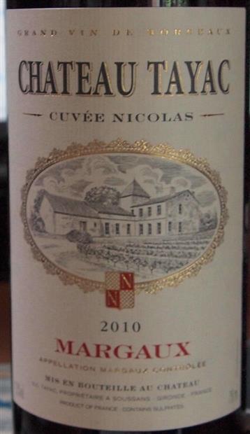 2010 Château Tayac Cuvée Nicolas, France, Bordeaux, Médoc, Margaux ...