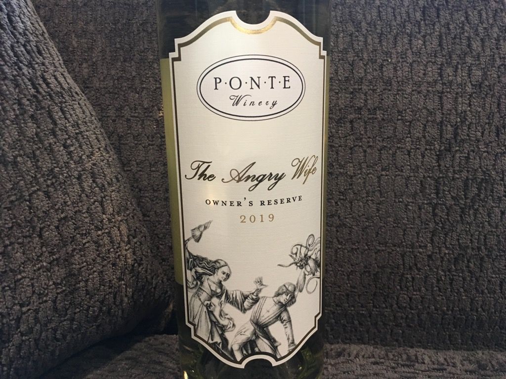 2019 Ponte Winery The Angry Wife Owner's Reserve White, USA, California ...