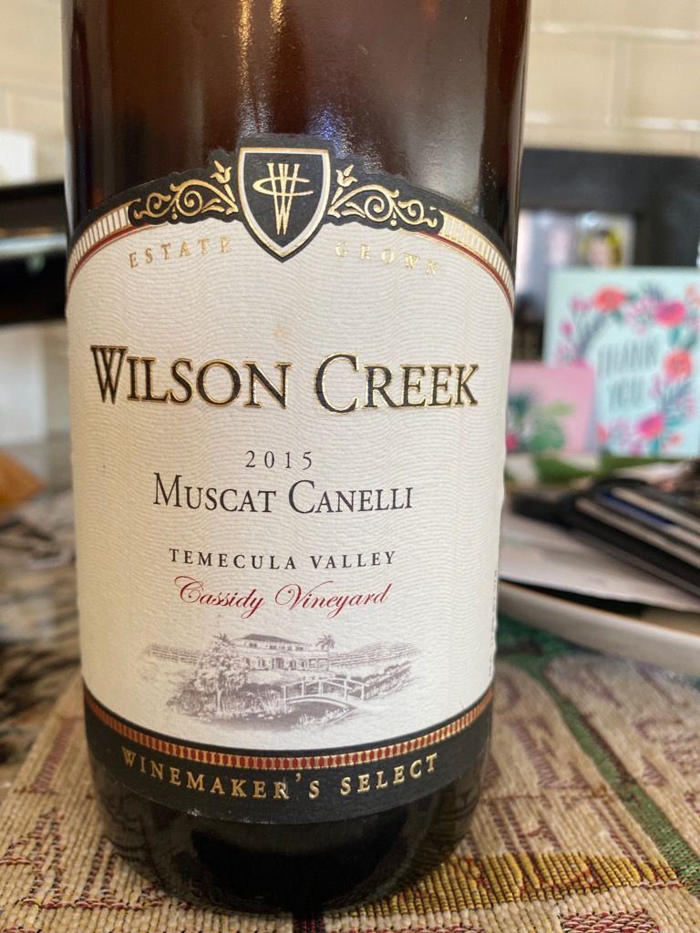 2015 Wilson Creek Muscat Canelli Winemaker's Select Cassidy Vineyard ...