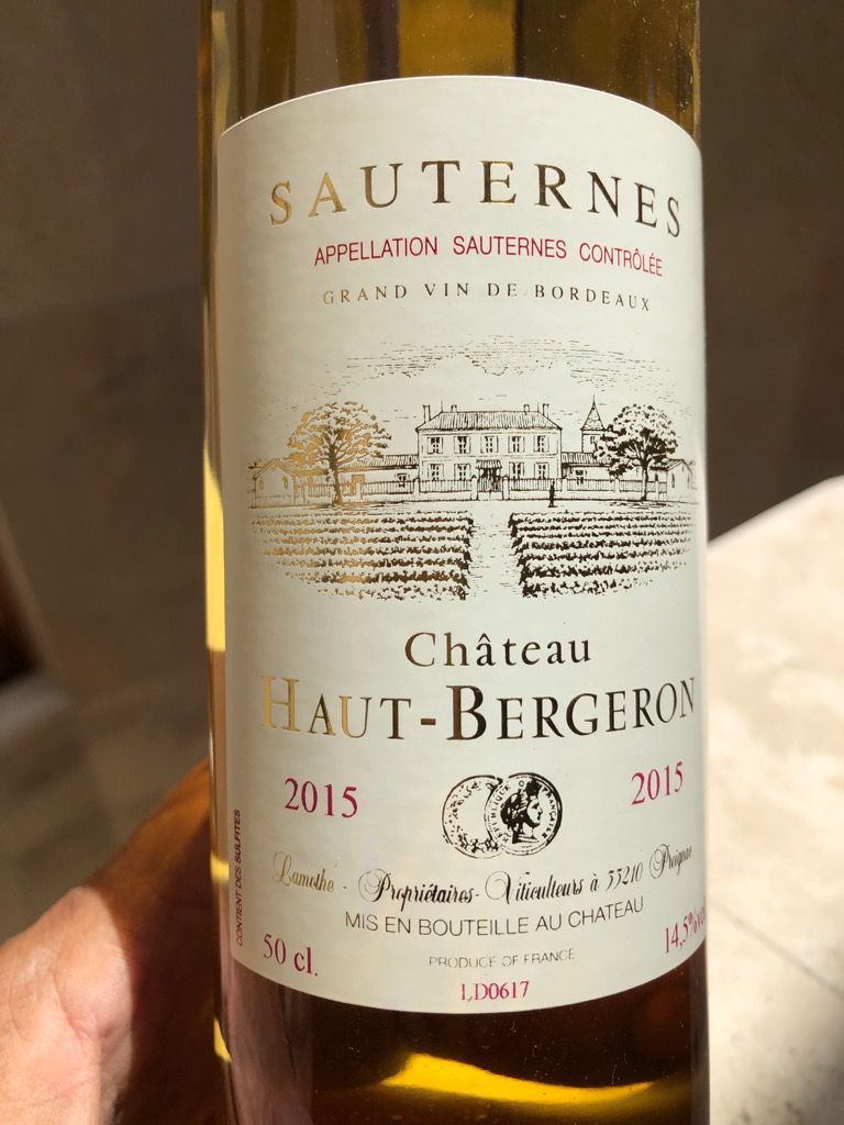 2015 Château Haut-Bergeron Sauternes, France, Bordeaux, Sauternais ...