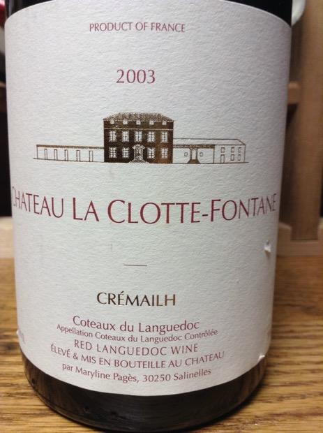 2013 Château la Clotte-Fontane Coteaux du Languedoc Cuvée Cremailh ...