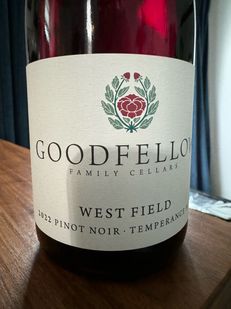 2022 Goodfellow Family Cellars Pinot Noir West Field Temperance Hill ...