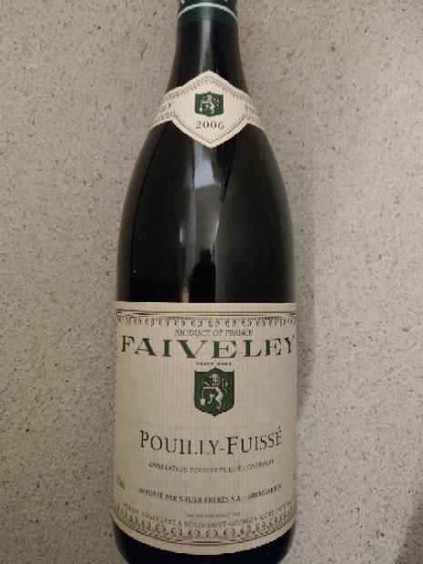 2006 Faiveley Pouilly-Fuissé Joseph Faiveley, France, Burgundy ...