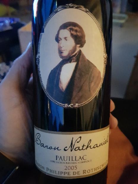 2005 Baron Nathaniel / Baron Philippe De Rothschild, France, Bordeaux ...
