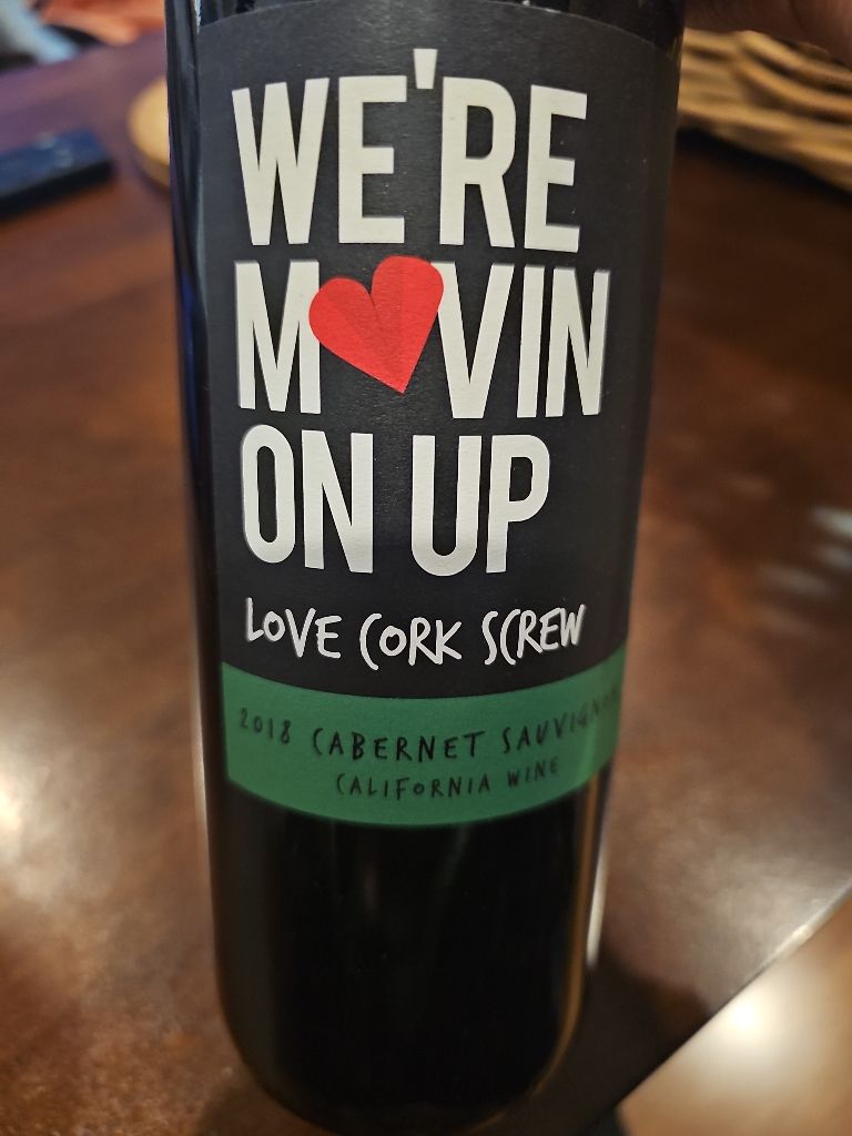 2018 Love Cork Screw Cabernet Sauvignon We're Movin On Up, USA ...