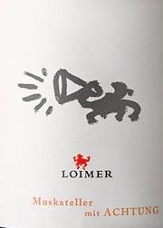 2018 Loimer Muskateller Achtung!, Austria, Niederösterreich, Kamptal ...