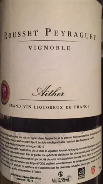 2010 Rousset-Peyraguey Cuvée Aither, France, Bordeaux, Sauternais ...