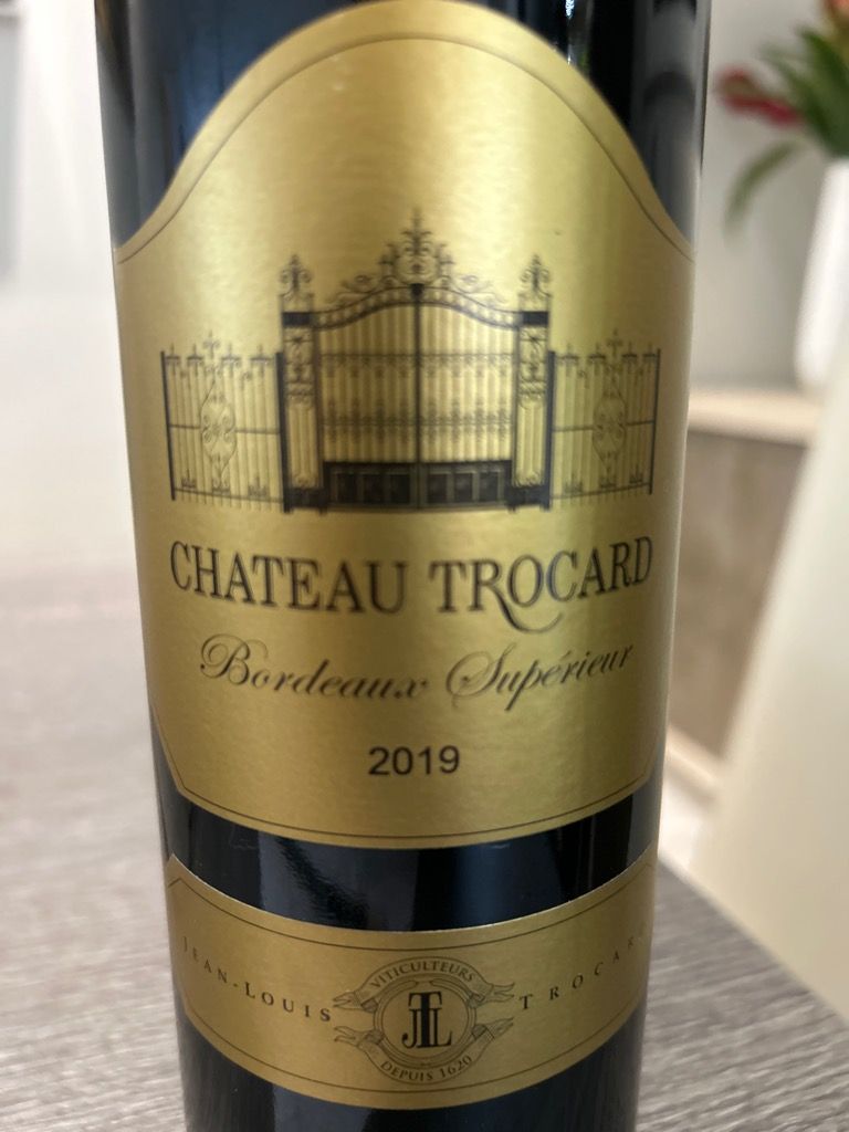 2019 Château Trocard Bordeaux Supérieur, France, Bordeaux, Bordeaux ...