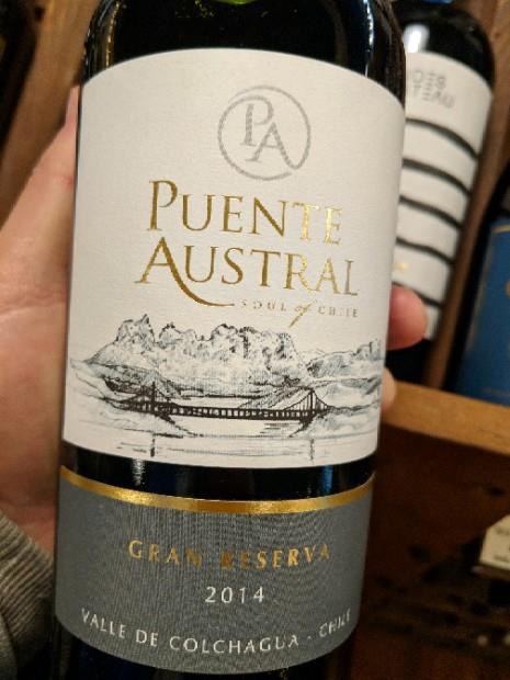 2015 Puente Austral Gran Reserva, Chile, Rapel Valley, Colchagua Valley ...