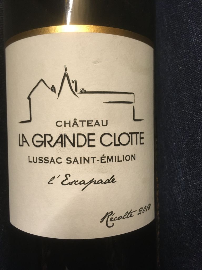 2018 Château La Grande Clotte L'Escapade, France, Bordeaux, Libournais ...