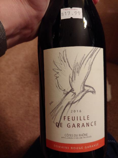 2016 Rouge Garance Côtes du Rhône Feuille de Garance, France, Rhône ...