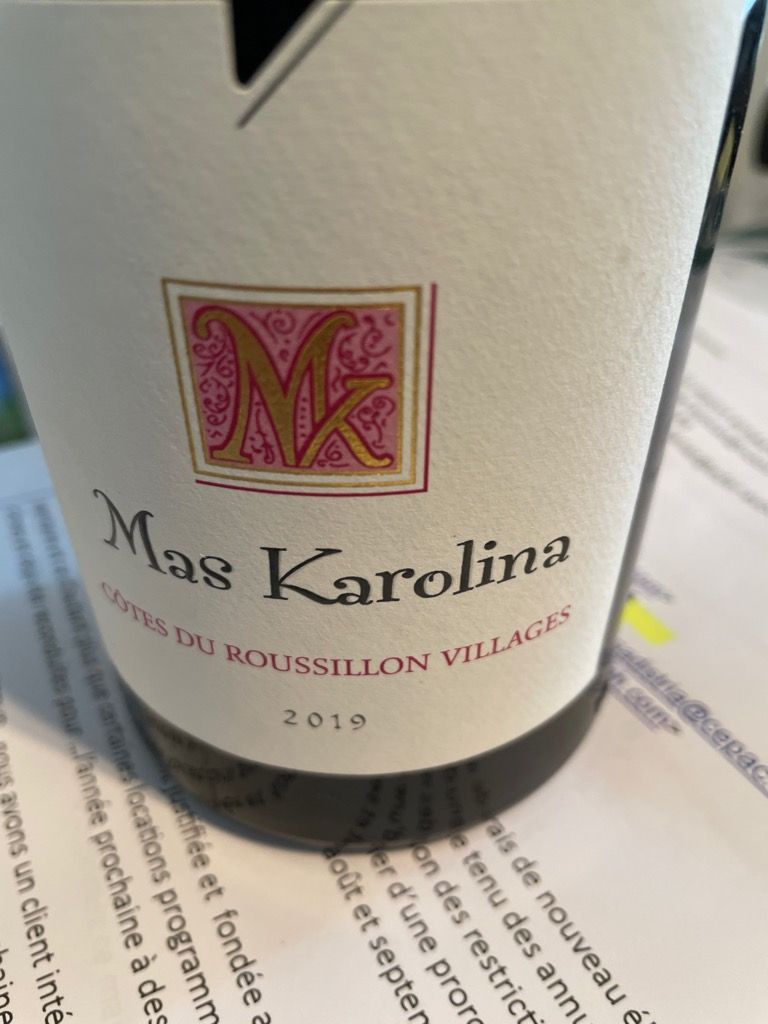 2019 Mas Karolina Côtes du Roussillon Villages, France, Languedoc ...