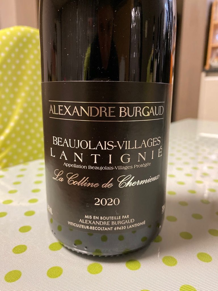 2020 Alexandre Burgaud Beaujolais-Villages La Colline de Chermieux ...