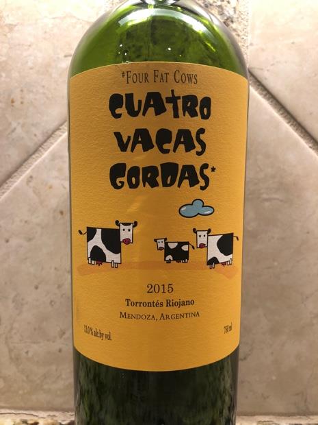 2015 Cuatro Vacas Gordas (Four Fat Cows) Torrontés, Argentina, Mendoza ...