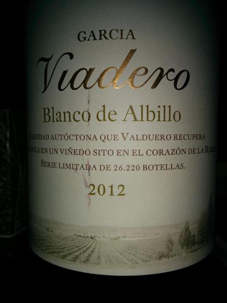 2012 Bodegas Valduero Garcia Viadero Blanco de Albillo Yolanda Garcia ...
