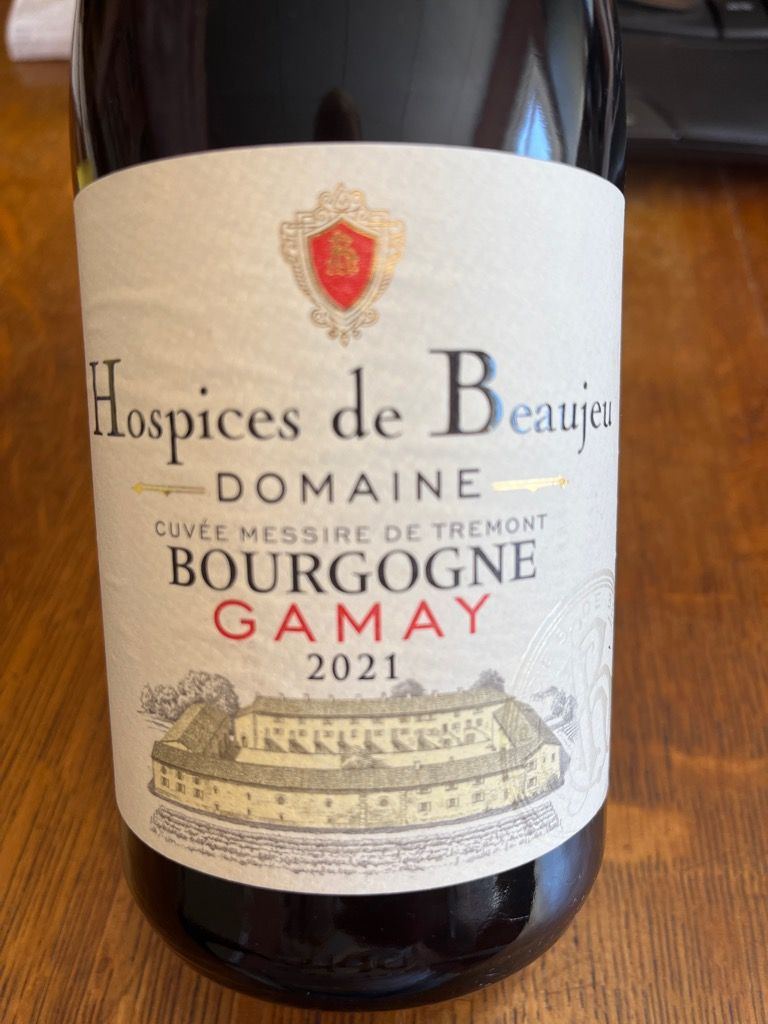 2021 Hospices de Beaujeu Gamay Bourgogne Cuvée Messire de Tremont ...