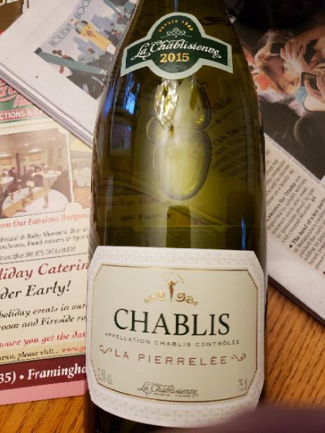 2015 La Chablisienne Chablis La Pierrelée, France, Burgundy, Chablis ...