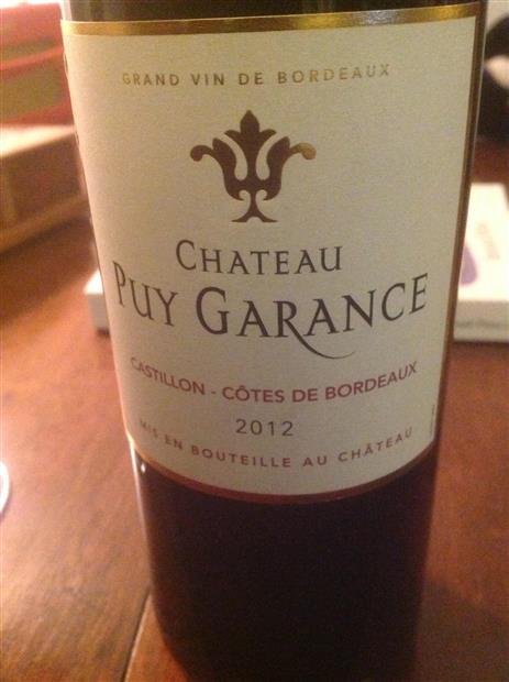 2012 Château Puy Garance, France, Bordeaux, Libournais, Castillon Côtes ...