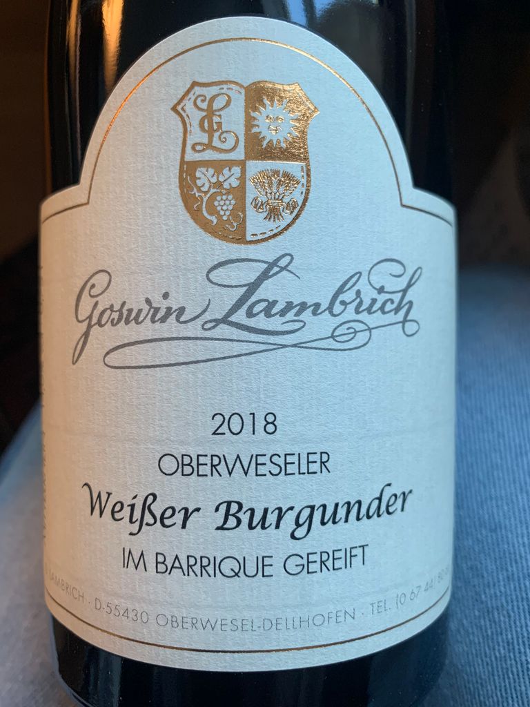 2018 Goswin Lambrich Weißer Burgunder Oberweseler im Barrique Gereift ...