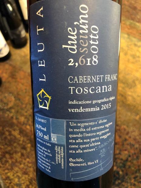 2018 Leuta Cabernet Franc 2,618 Toscana IGT, Italy, Tuscany, Toscana ...