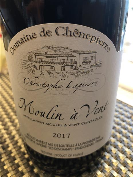 2018 Christophe Lapierre Moulin-à-Vent Domaine de Chènepierre, France ...