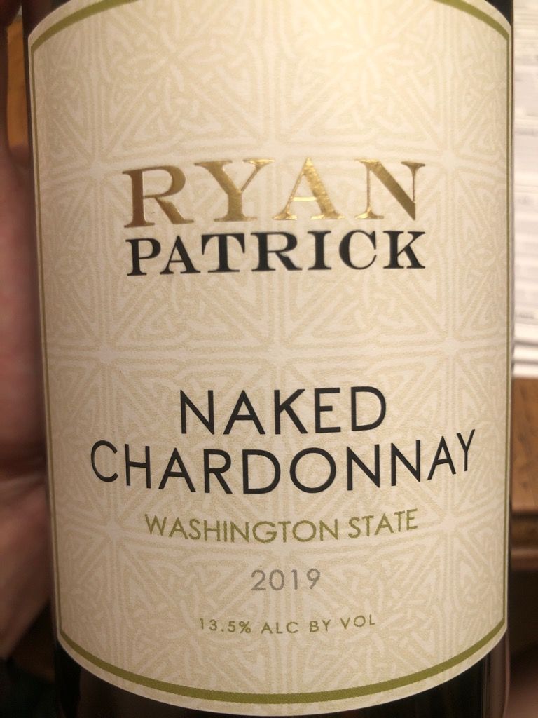 2019 Ryan Patrick Vineyards Chardonnay Naked, USA, Washington, Columbia ...