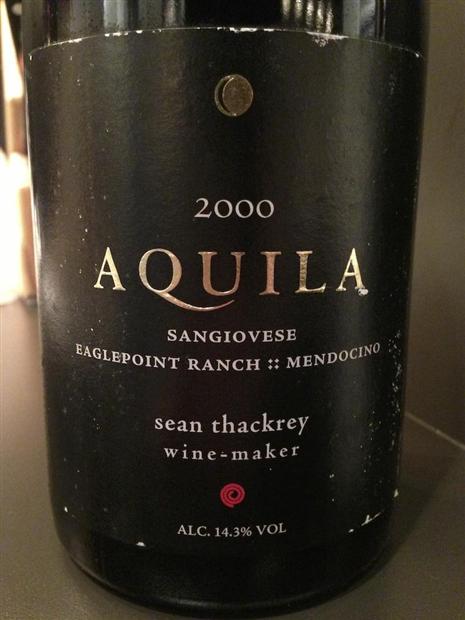 2000 Sean Thackrey Sangiovese Aquila Eaglepoint Ranch, USA, California ...