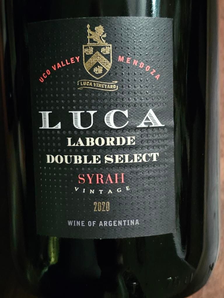 2020 Luca Syrah Laborde Double Select, Argentina, Mendoza, Valle de Uco ...